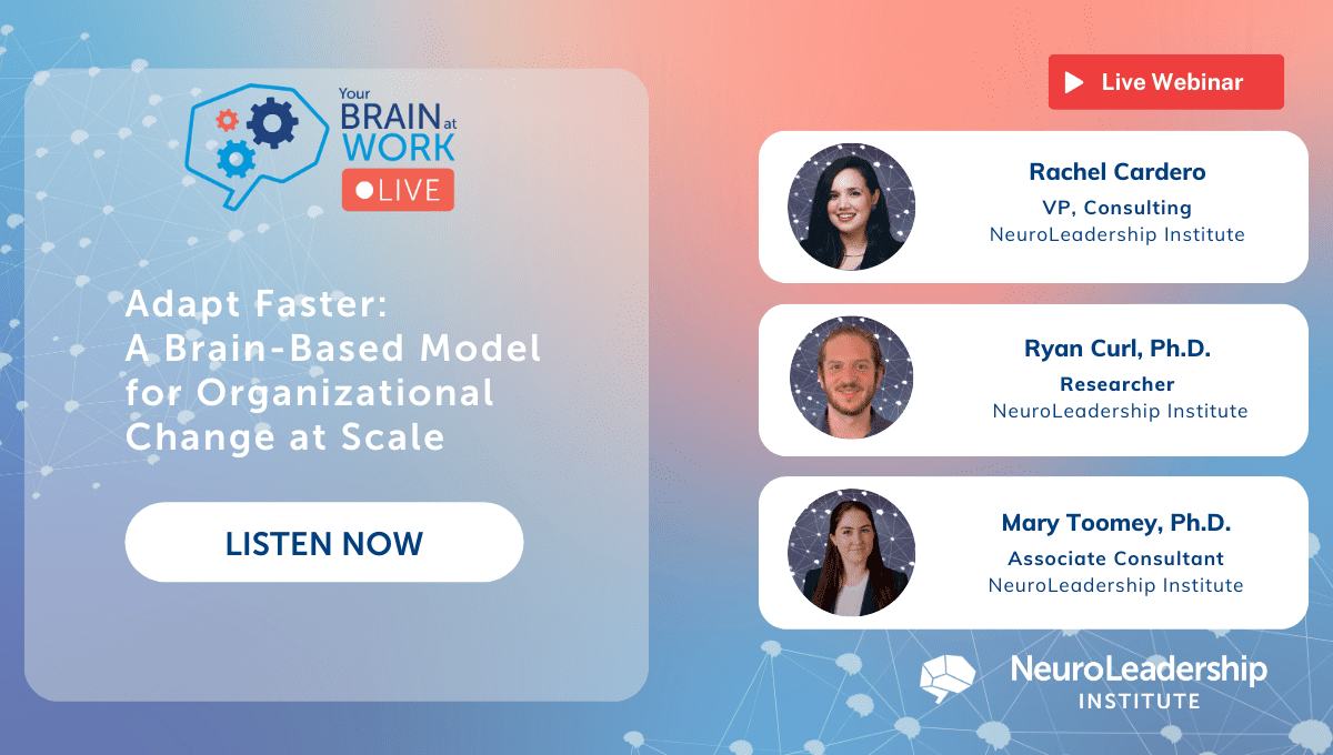 The Neuroscience of Effective Organizational Change - NeuroLeadership ...