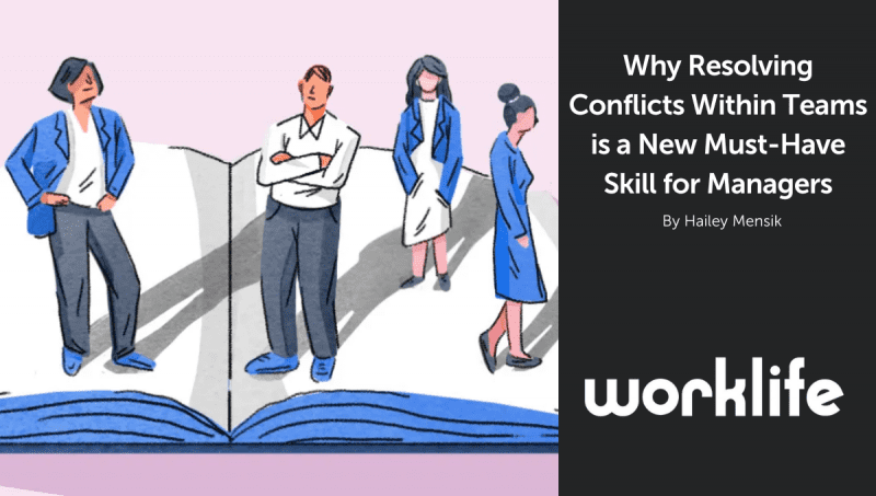Why Resolving Conflicts Within Teams is a New Must-Have Skill for Managers - NeuroLeadership ...