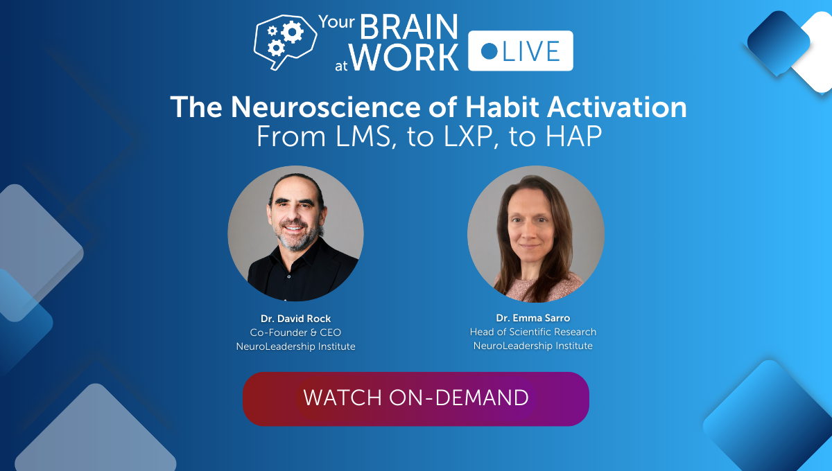 Your Brain at Work LIVE | The Neuroscience of Habit Activation: From LMS, to LXP, to HAP ...